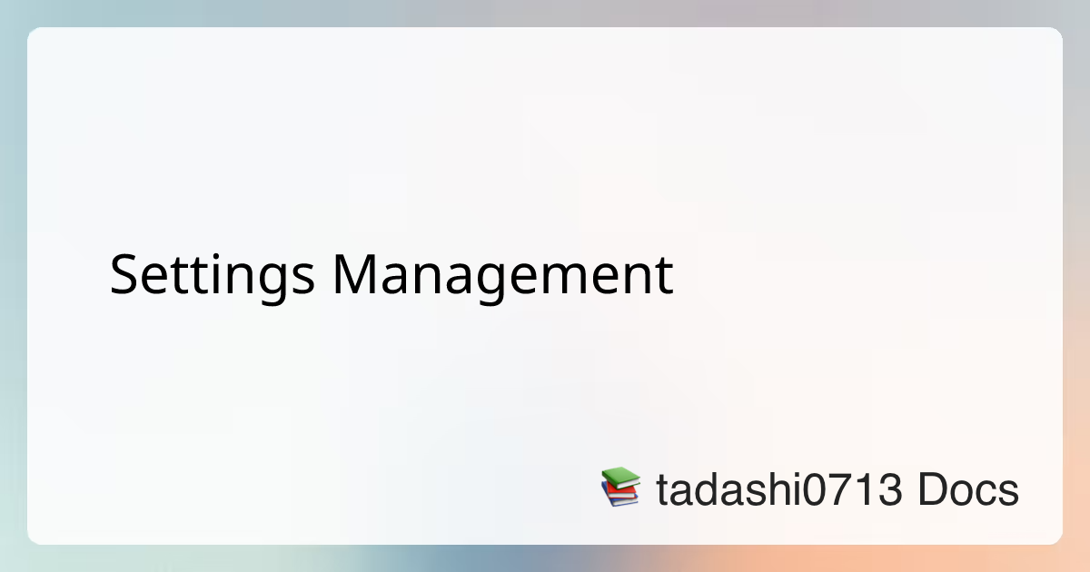 Settings Management